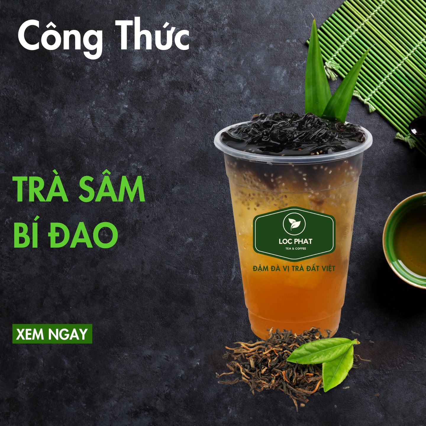 #74 CÔNG THỨC PHA CHẾ TRÀ SÂM BÍ ĐAO - Trà Lộc Phát
